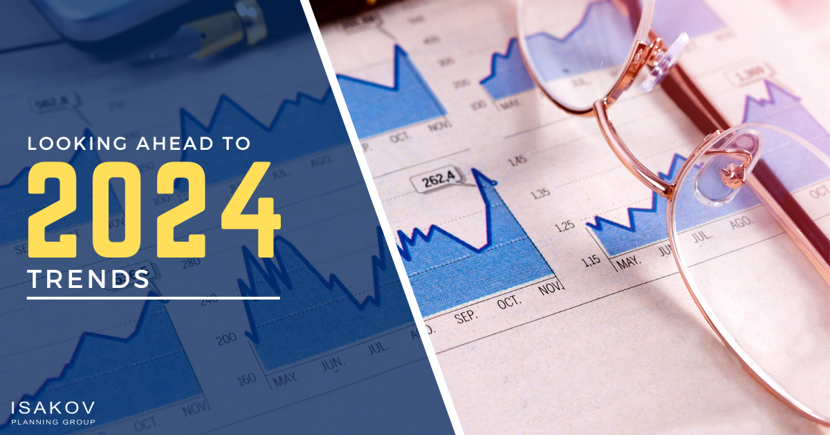 What Do This Year’s Financial Trends Mean for You? - isakovgroup